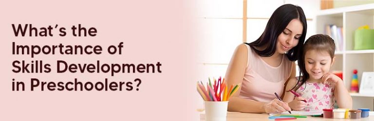 What’s the Importance of Development Skills in Preschoolers?