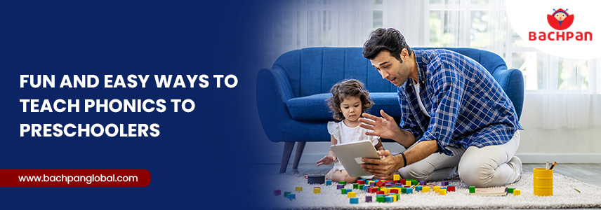 Fun And Easy Ways To Teach Phonics To Preschoolers